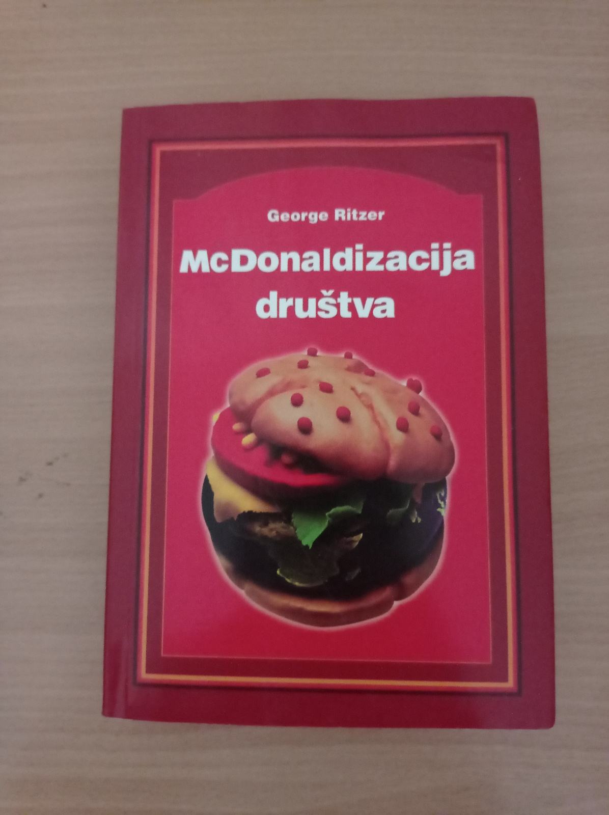 GEORGE RITZER, McDonaldizacija društva