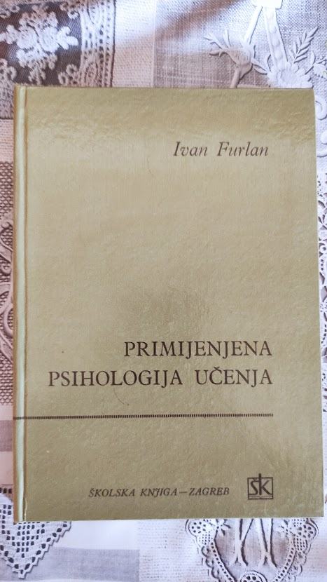 IVAN FURLAN : PRIMIJENJENA PSIHOLOGIJA UČENJA