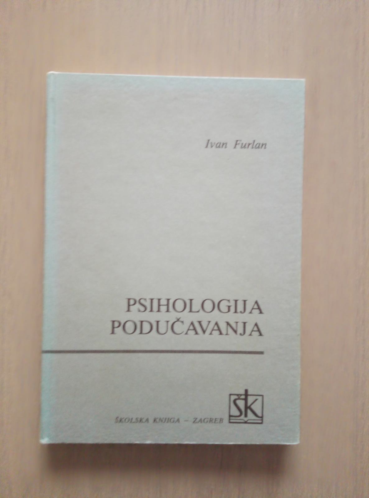 Ivan Furlan: Psihologija Podučavanja