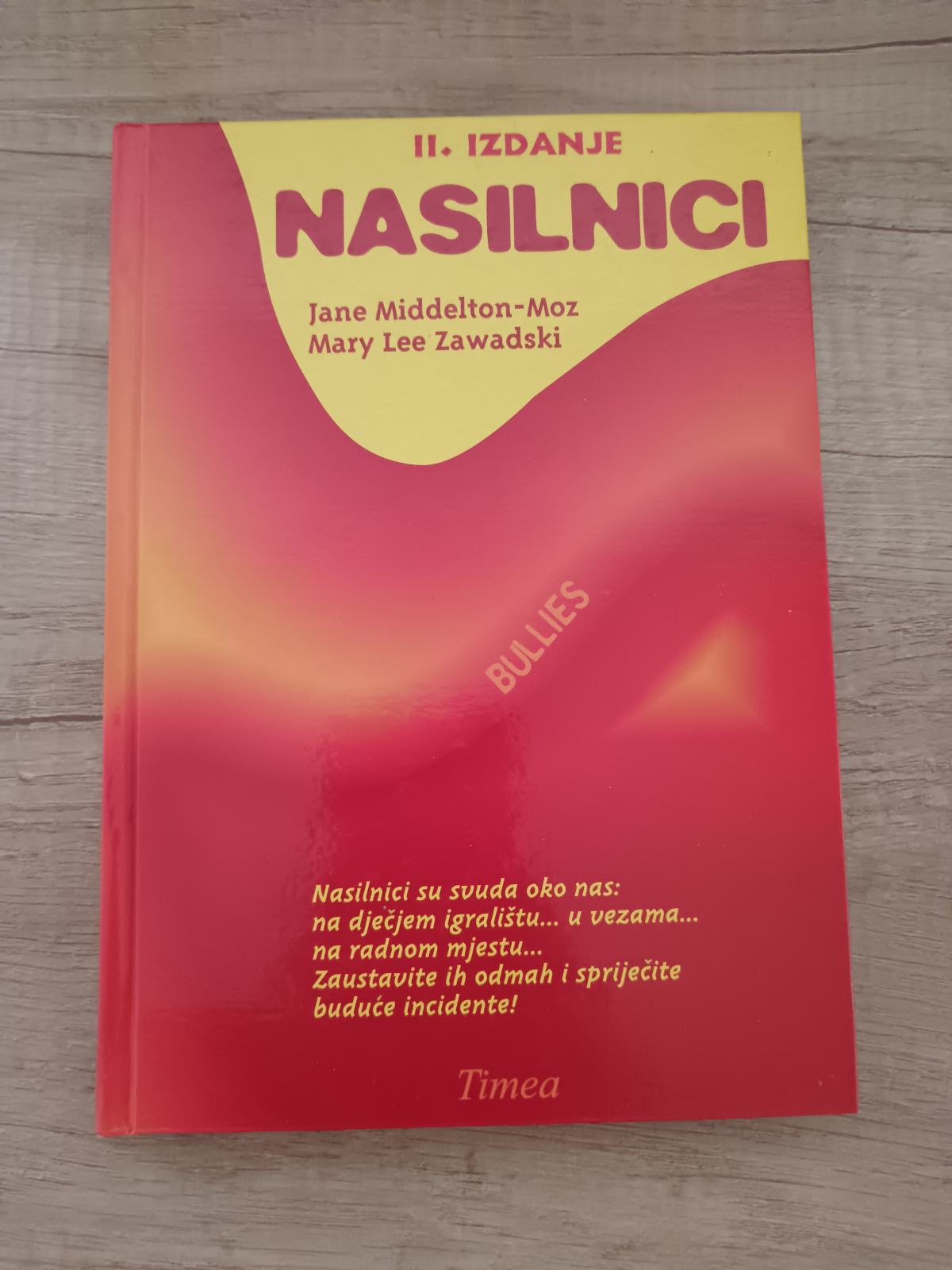 JANE MIDDELTON-MOZ - MARY LEE ZAWADSKI, Nasilnici