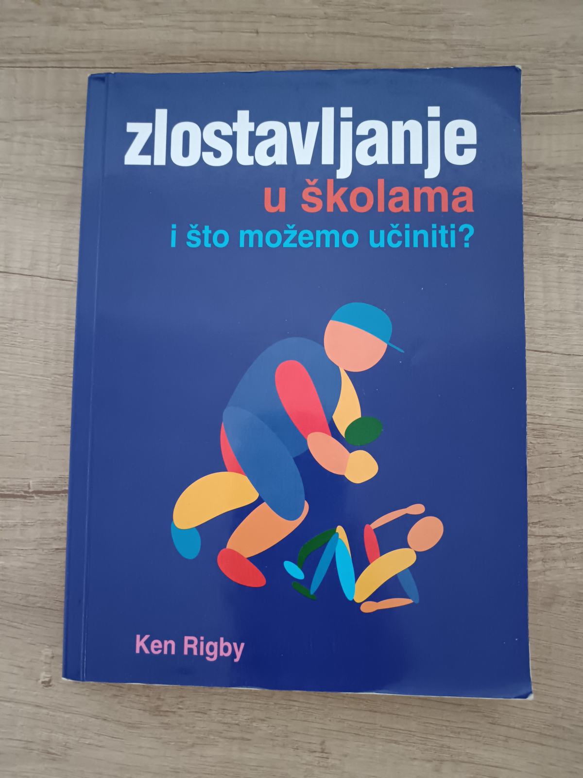 KEN RIGBY, Zlostavljanje u školama i što možemo učiniti?
