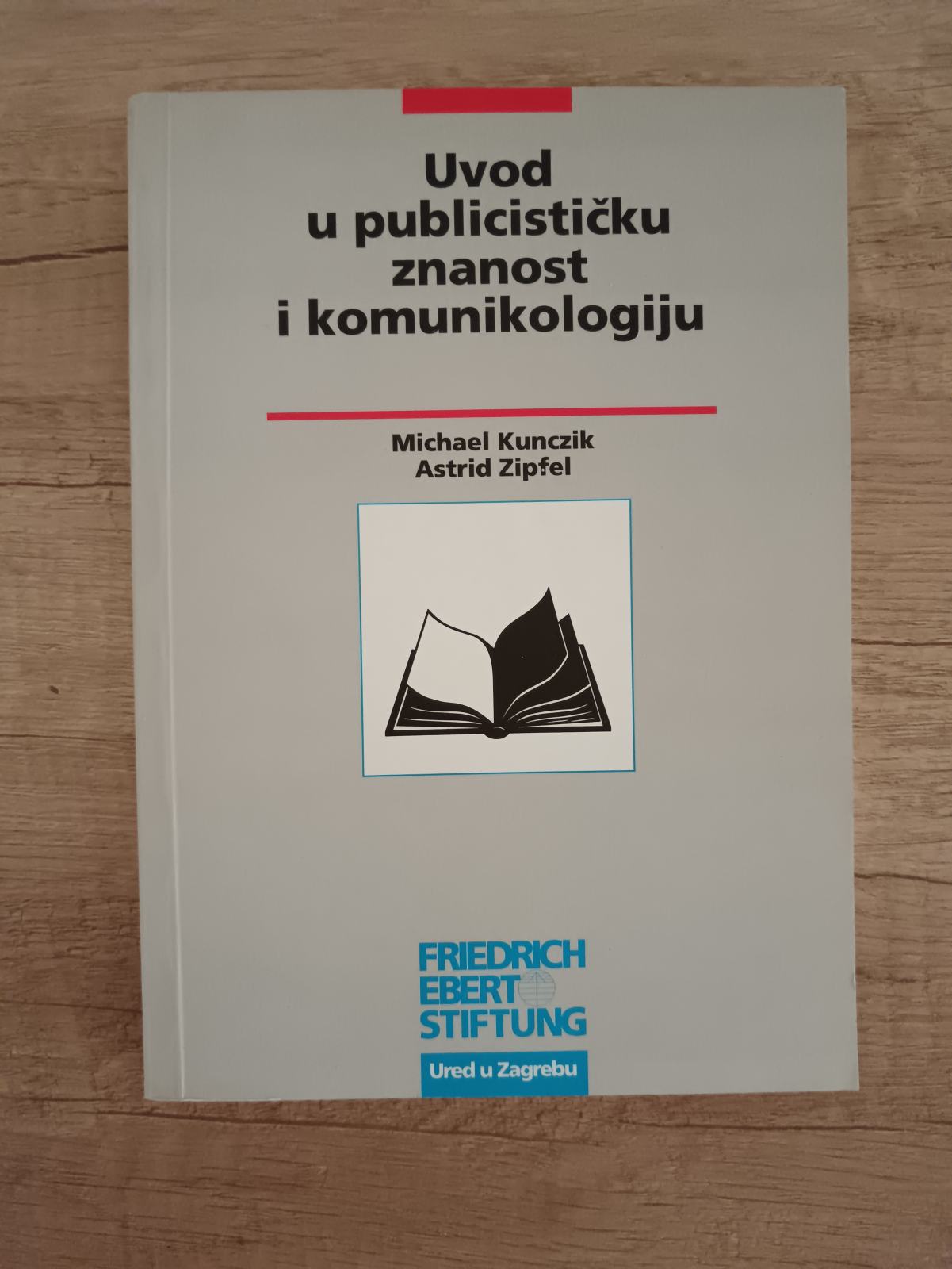 KUNCZIK - ZIPFEL, Uvod u publicističku znanost i komunikologiju