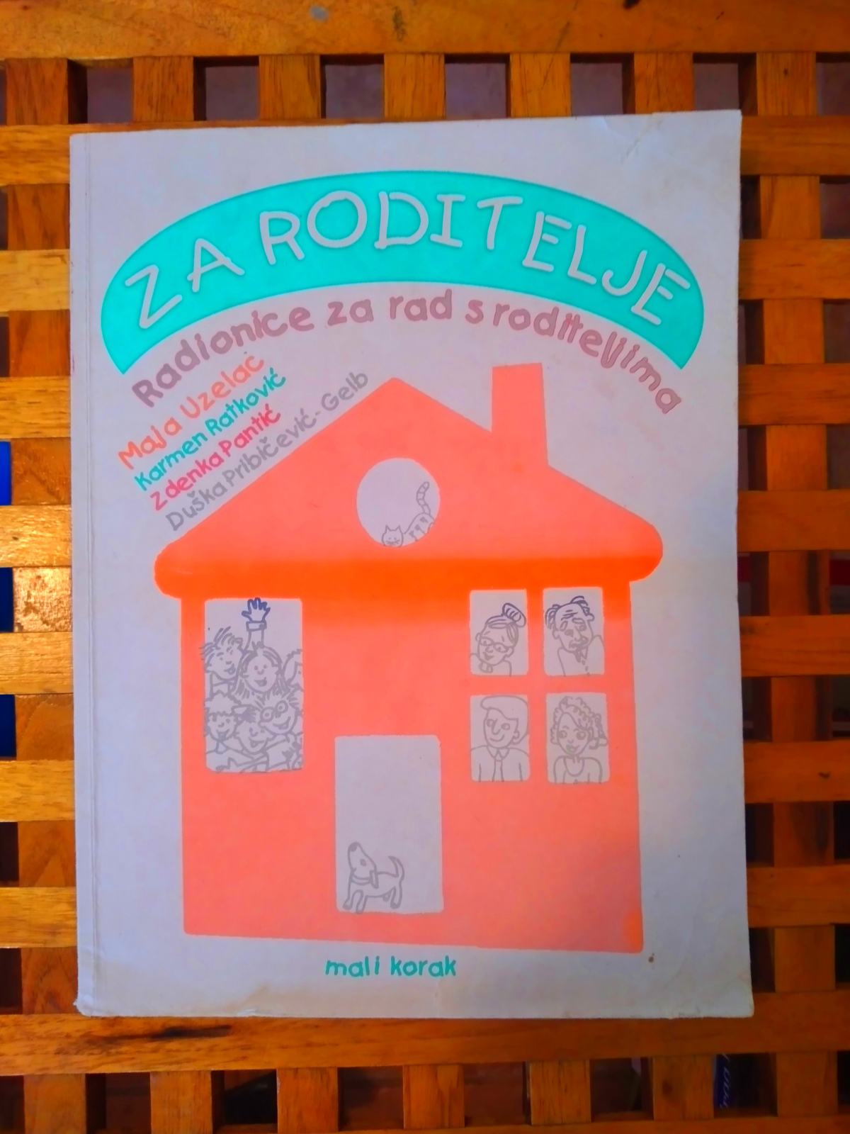 Maja Uzelac Za roditelje radionice za rad s roditeljima MALI KORAK ZG