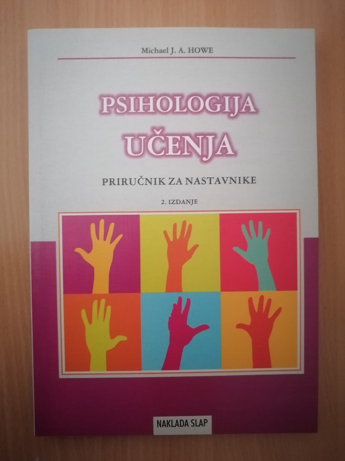 MICHAEL J. A. HOWE, Psihologija učenja