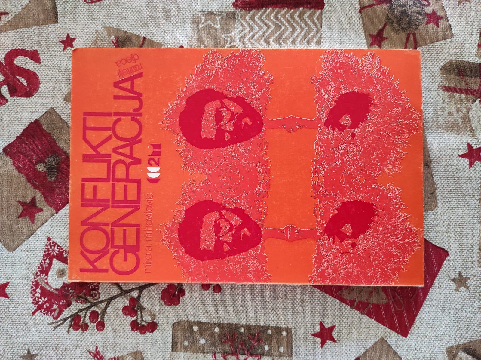 Mihovilović, Miro A. : Konflikti generacija : roditelji-djeca