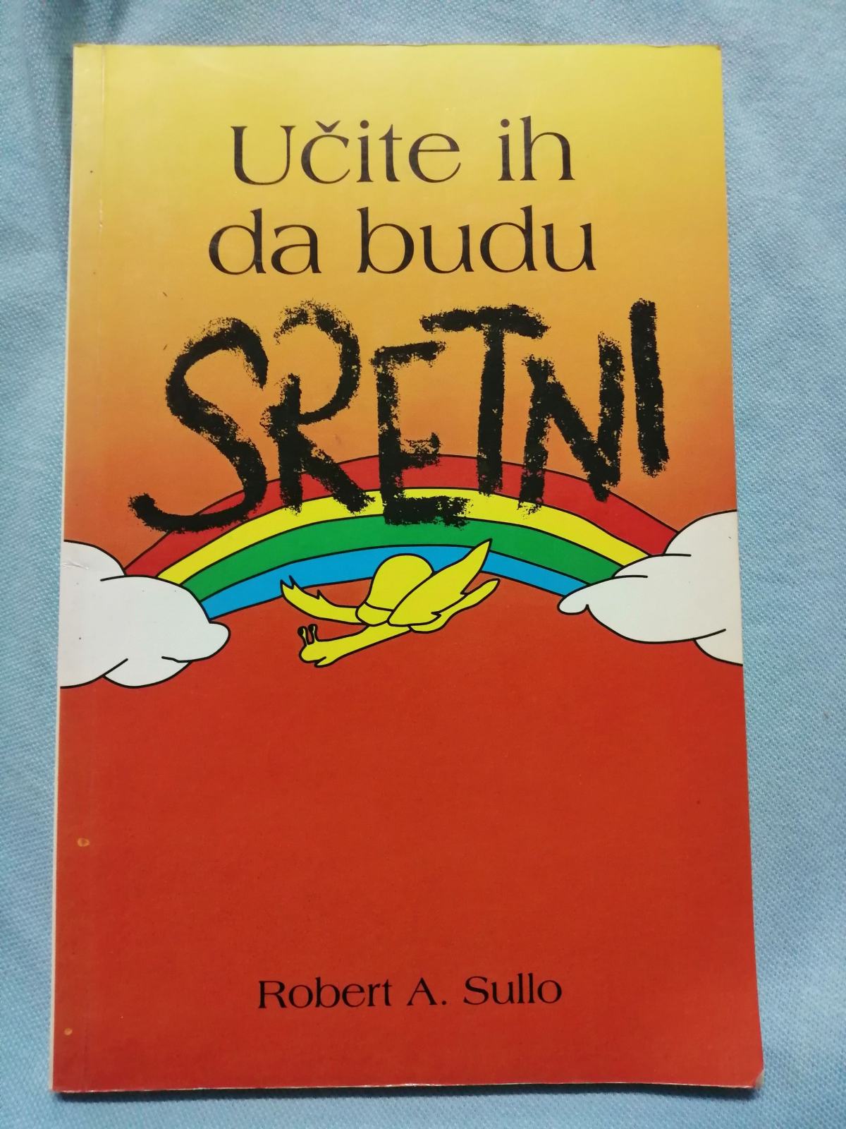 Robert A. Sullo - Učita ih da budu sretni (A23)