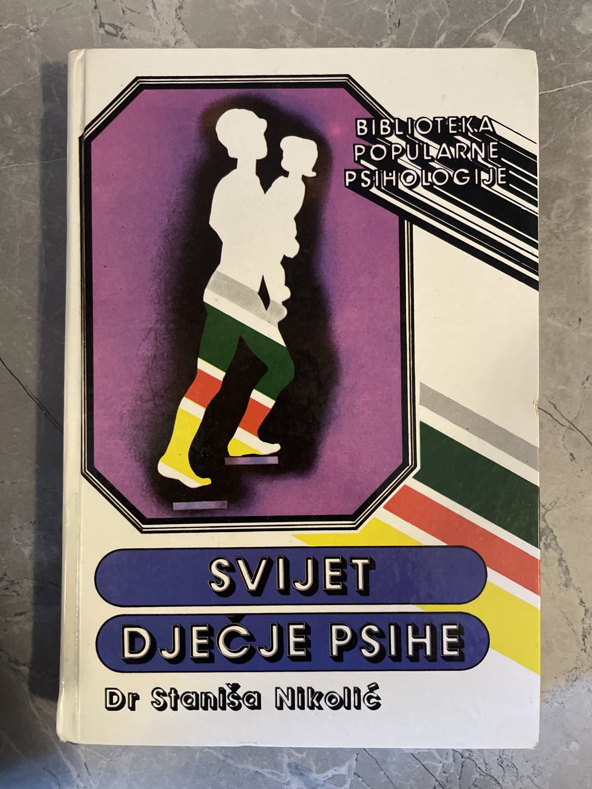 Staniša Nikolić - Svijet dječje psihe