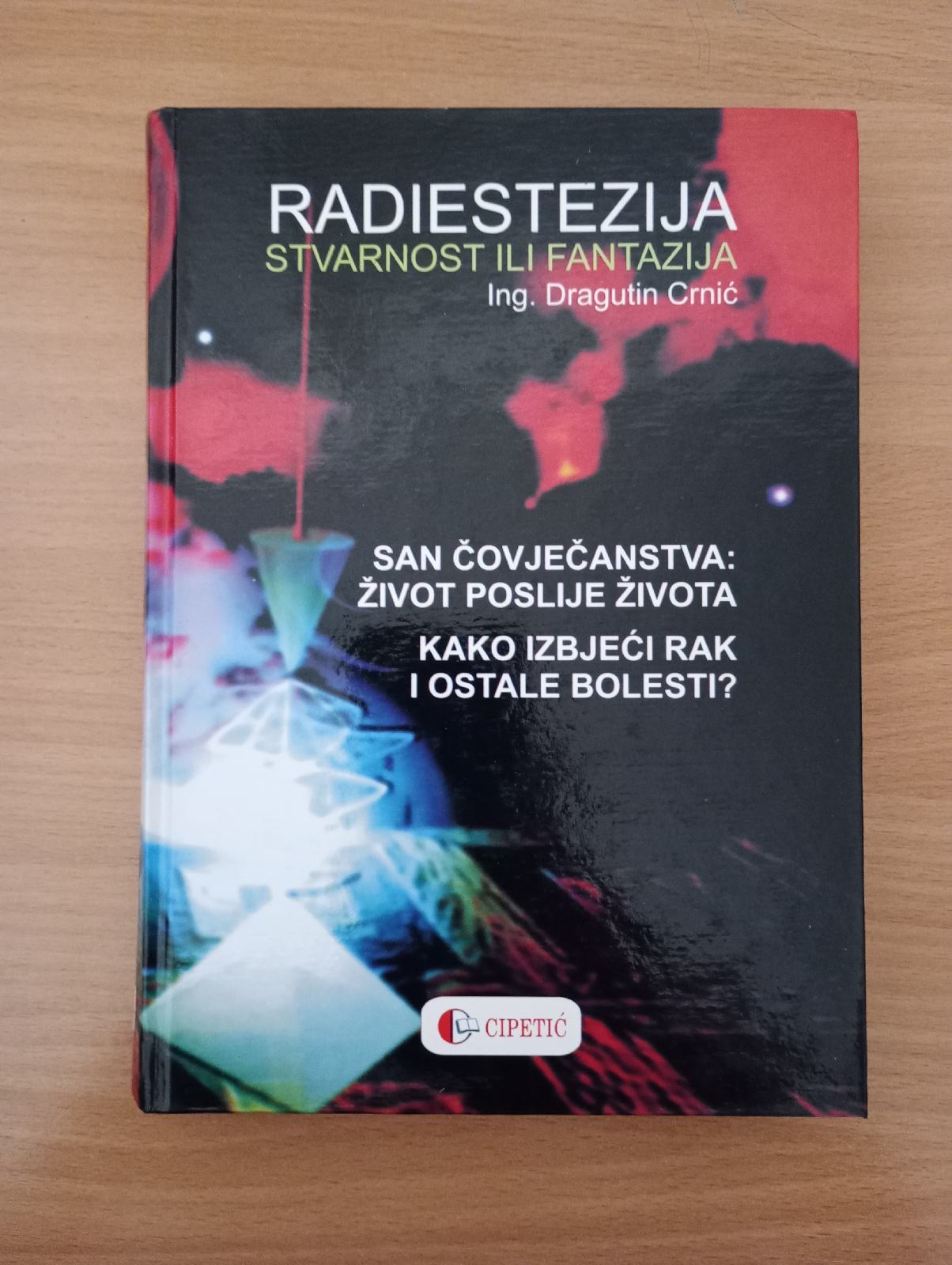 DRAGUTIN CRNIĆ, Radiestezija