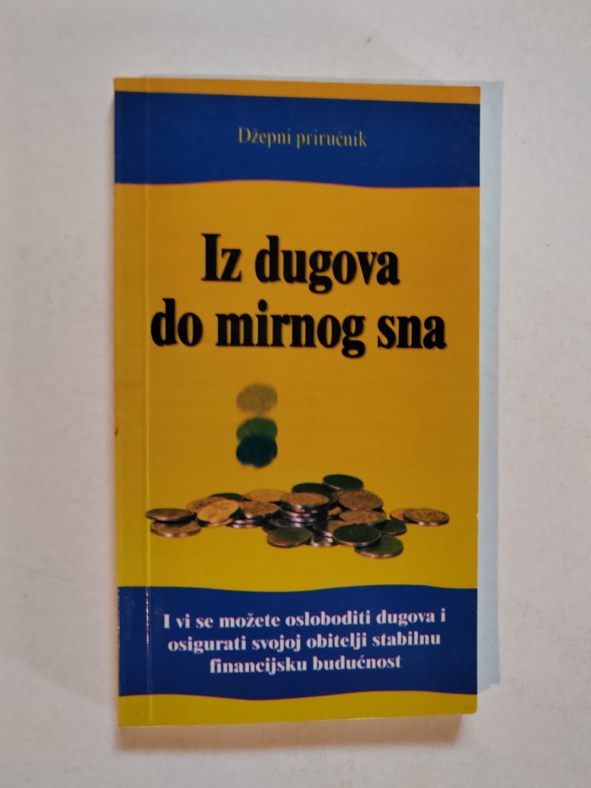 IZ DUGOVA DO MIRNOG SNA