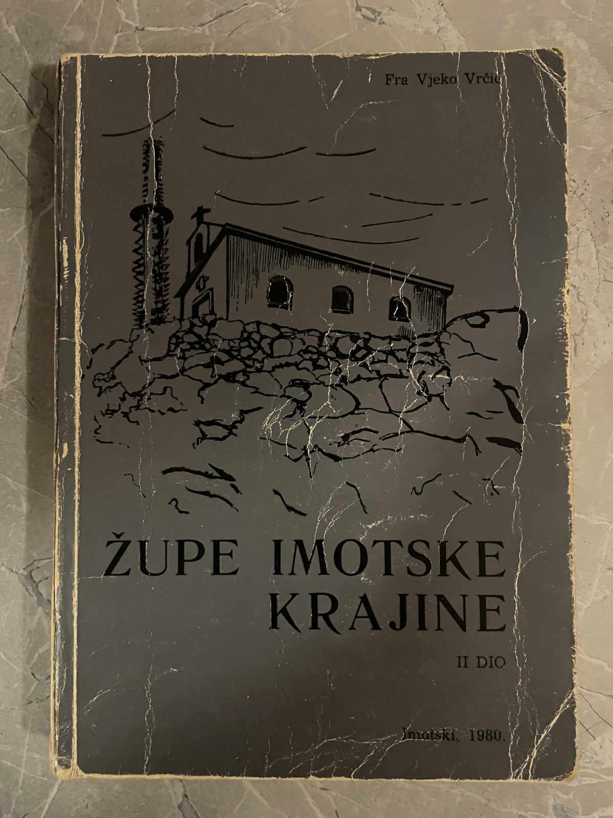 Fra Vjeko Vrčić - Župe Imotske krajine II.dio