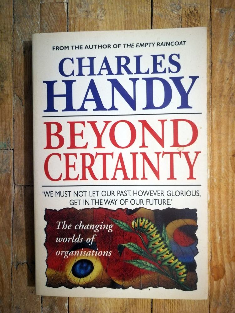 Handy, Charles - Beyond certainity