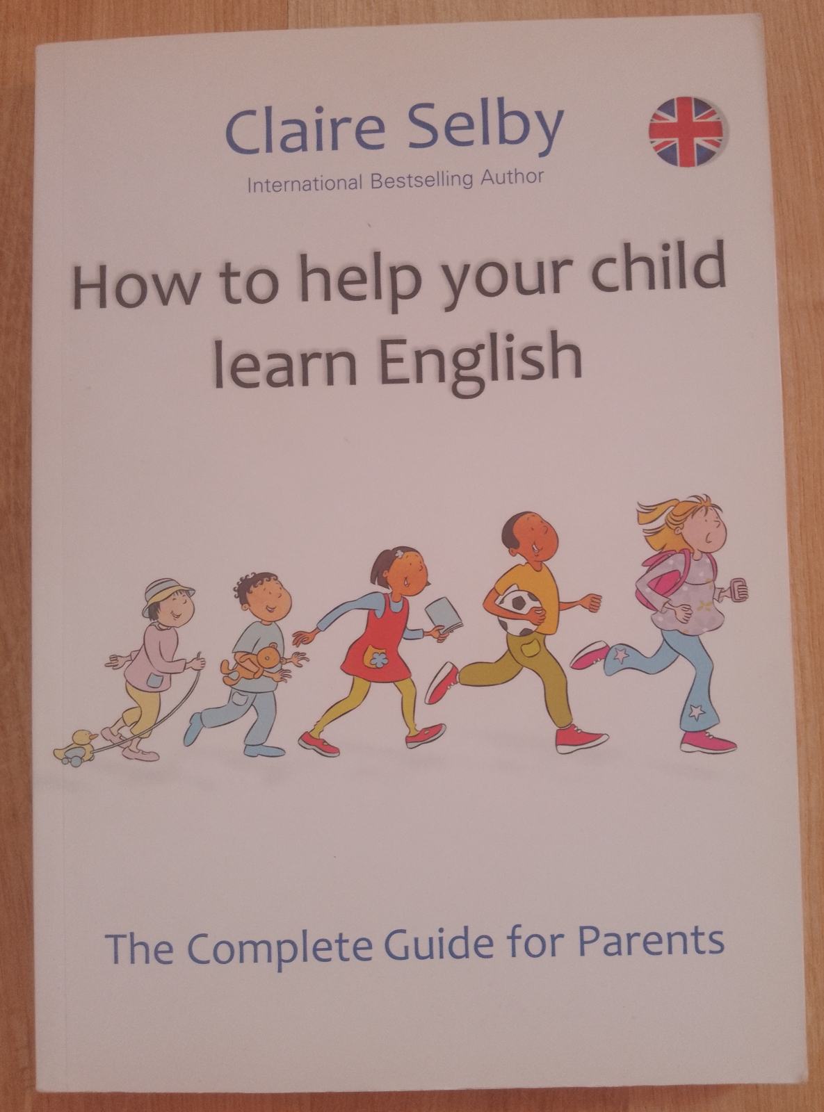 HOW TO HELP YOUR CHILD LEARN ENGLISH