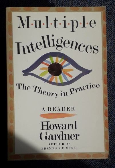 Howard Gardner - Multiple intelligences : the theory in practice