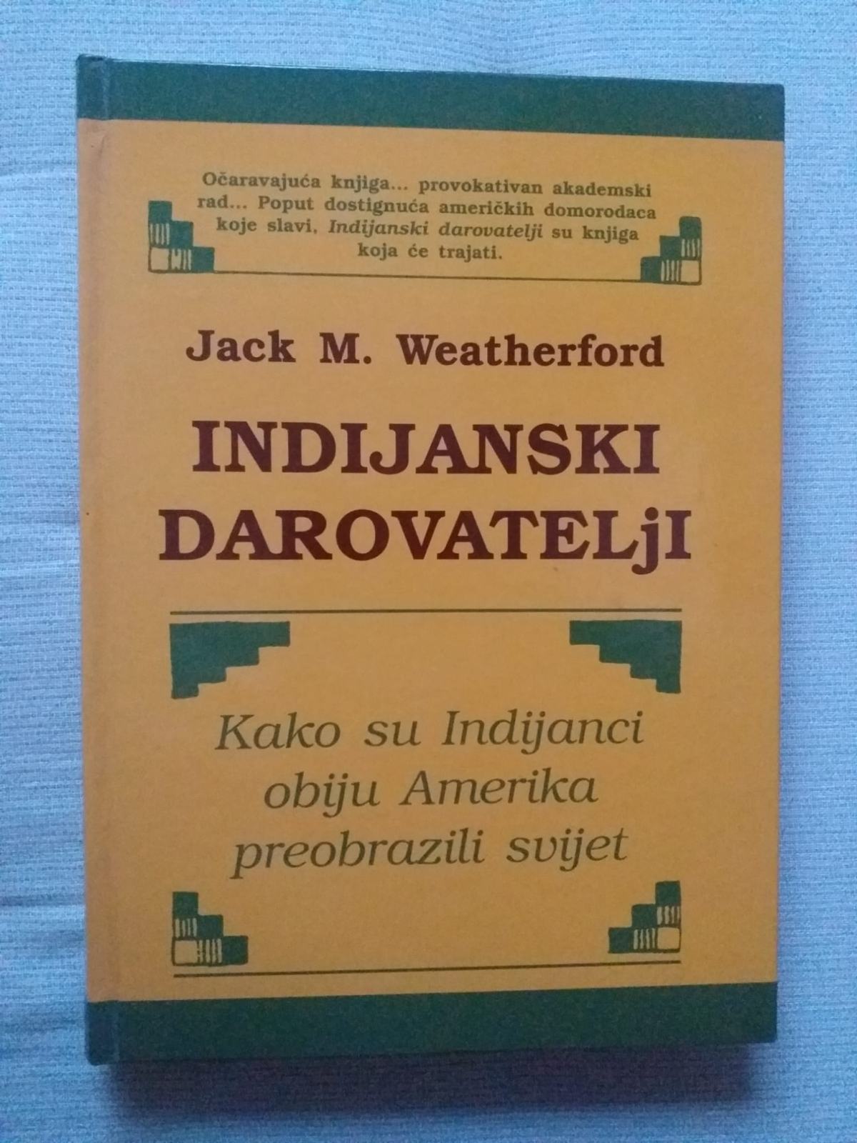 INDIJANSKI DAROVATELJI - Jack M. Weatherford