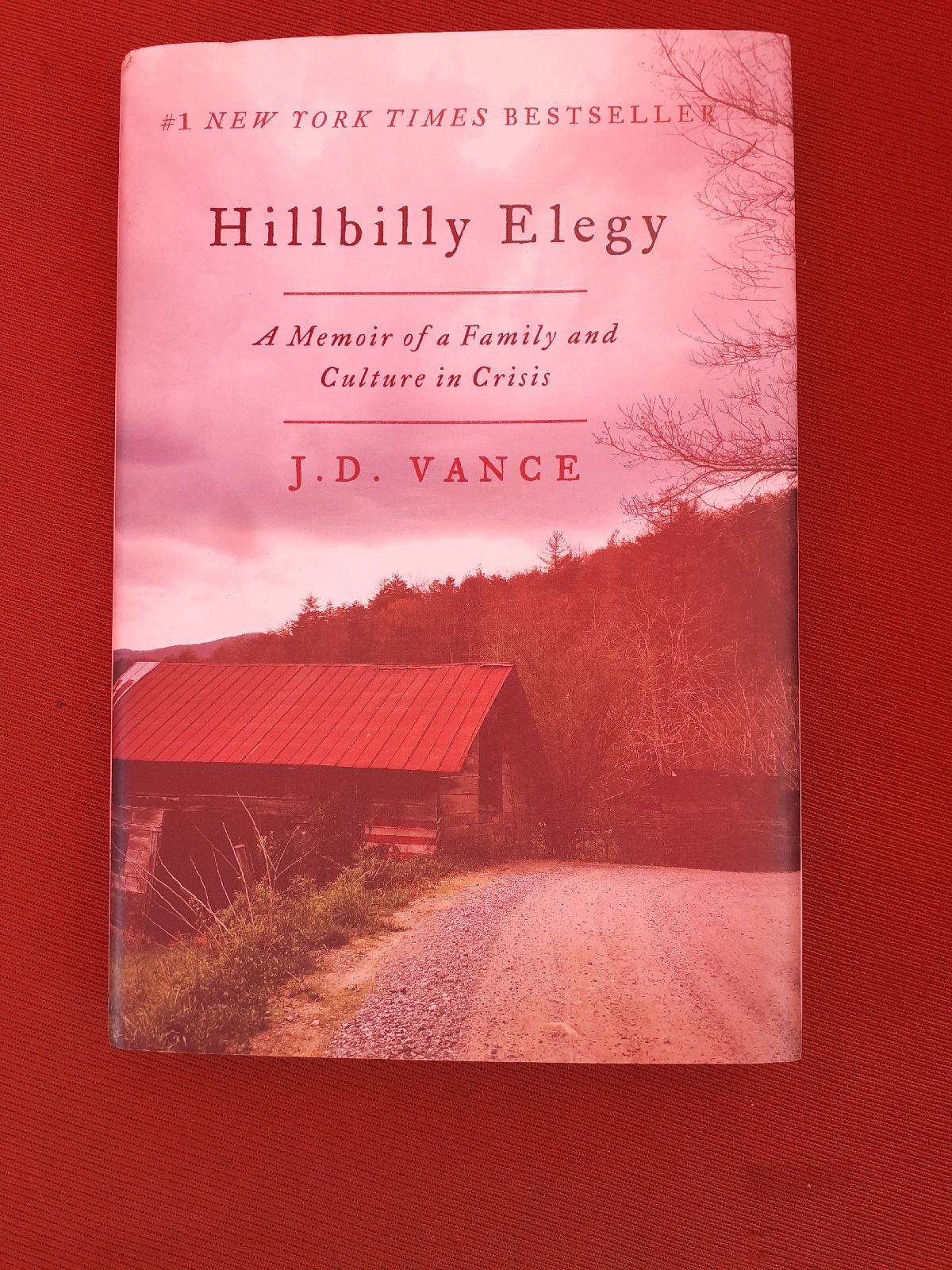 J.D.Vance: Hillbilly Elegy: A Memoir of a Family and Culture in Crisis