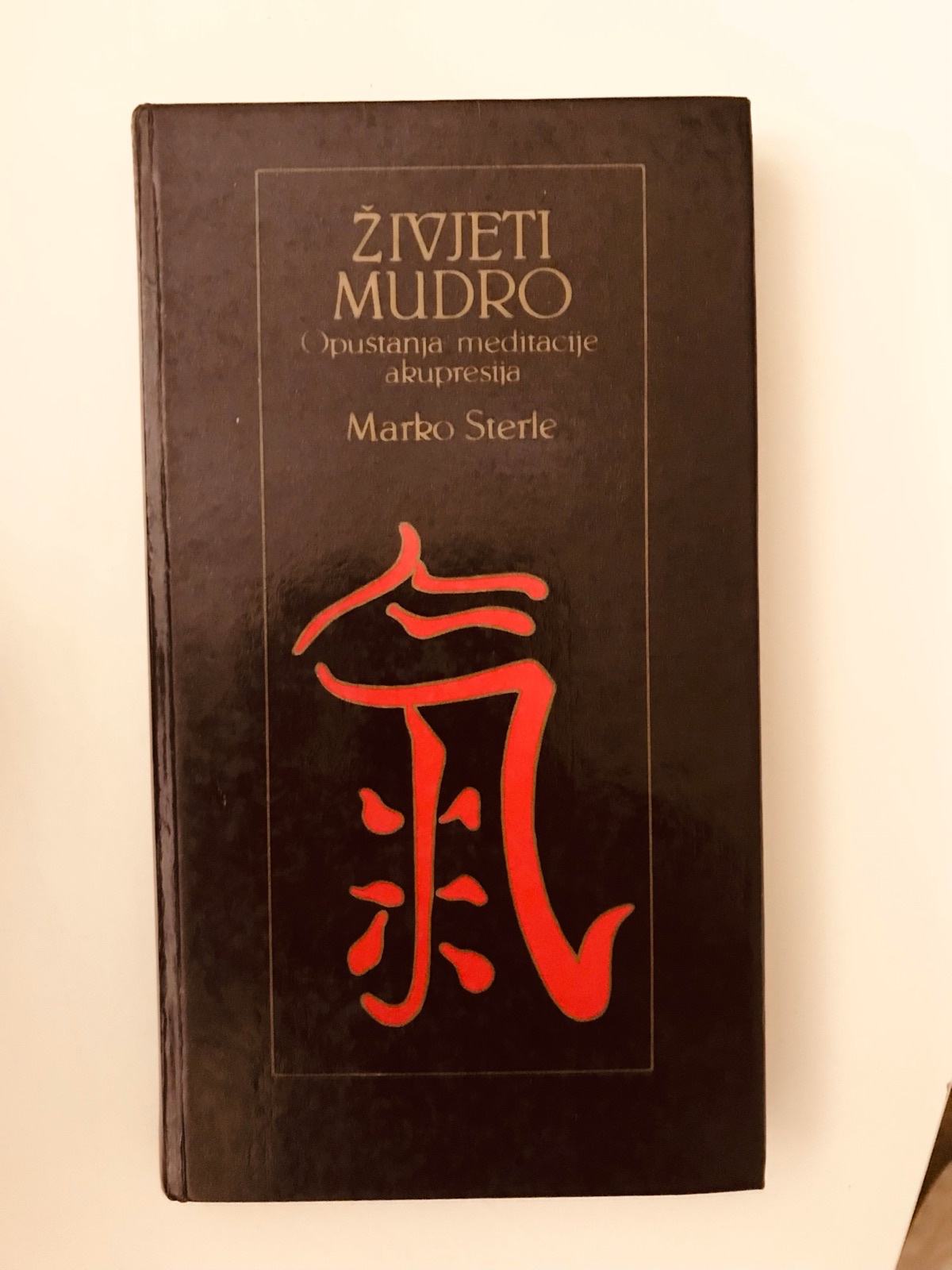 Marko Sterle : Živjeti mudro