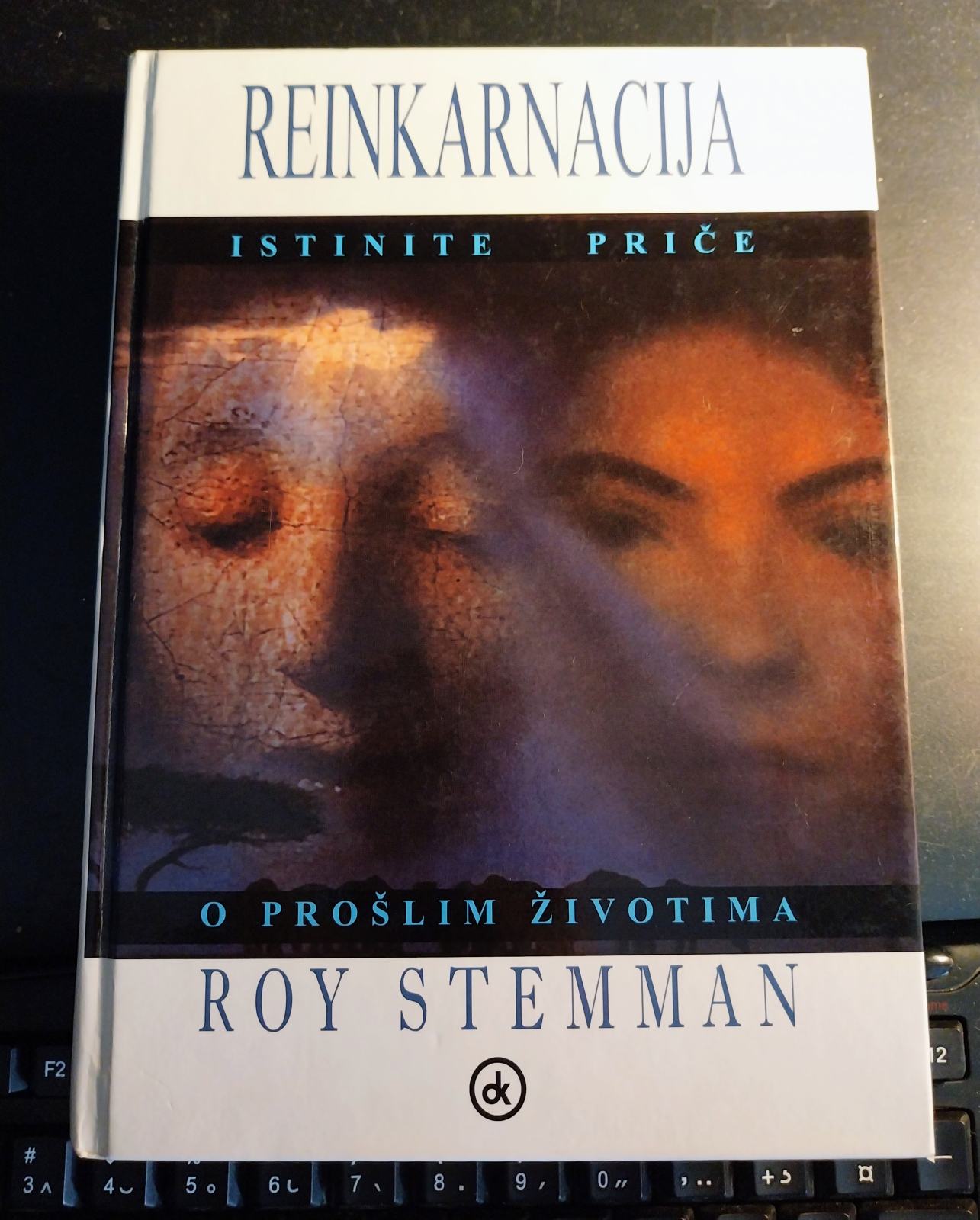 Reinkarnacija - Istinite priče o prošlim životima - Roy Stemman