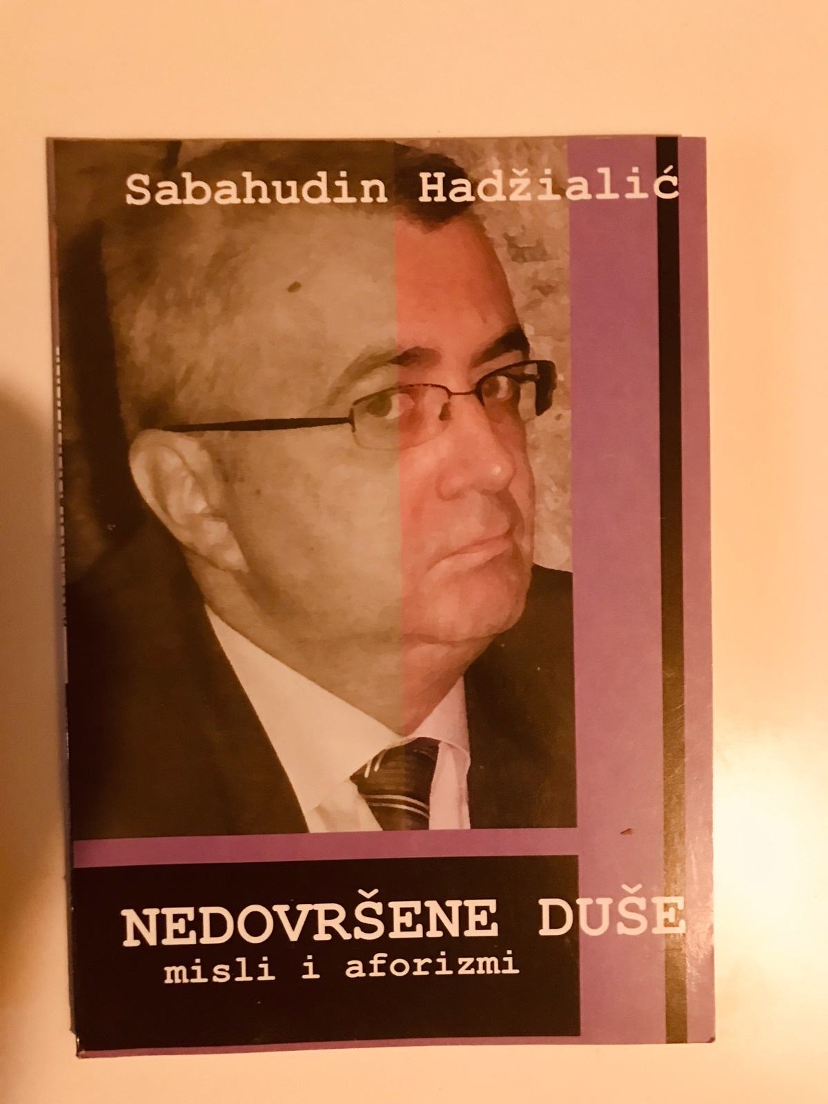 Sabahudin Hadžialić : Nedovršene duše - misli i aforizmi