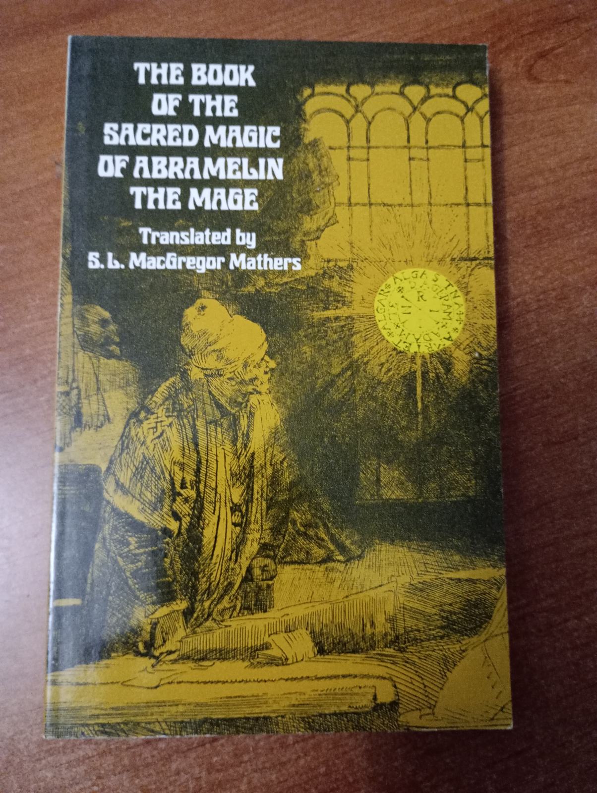 THE BOOK OF THE SACRED MAGIC OF ABRAMELIN THE MAGE