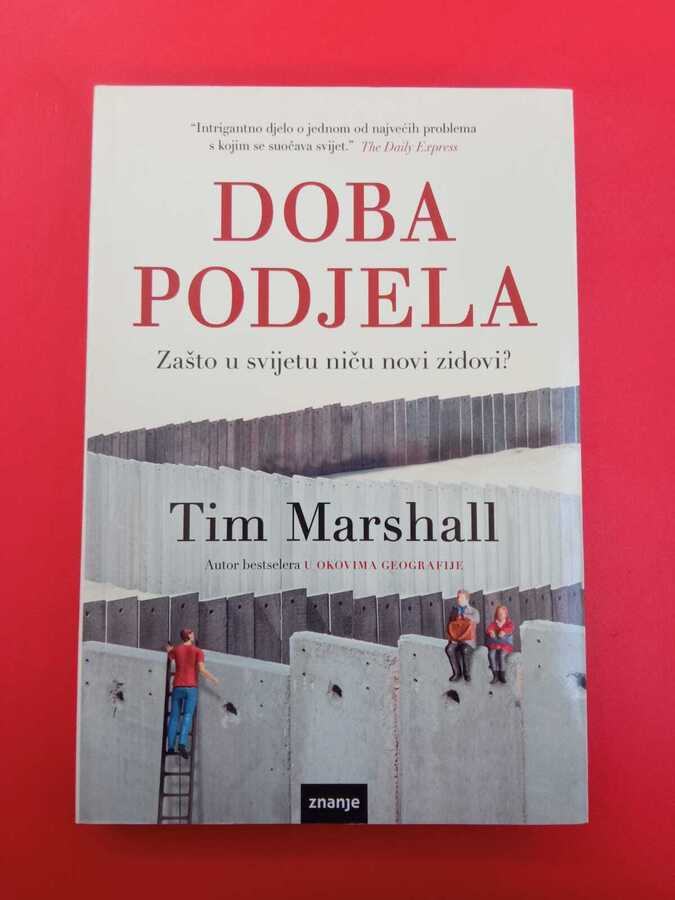 Tim Marshall - Doba podjela
