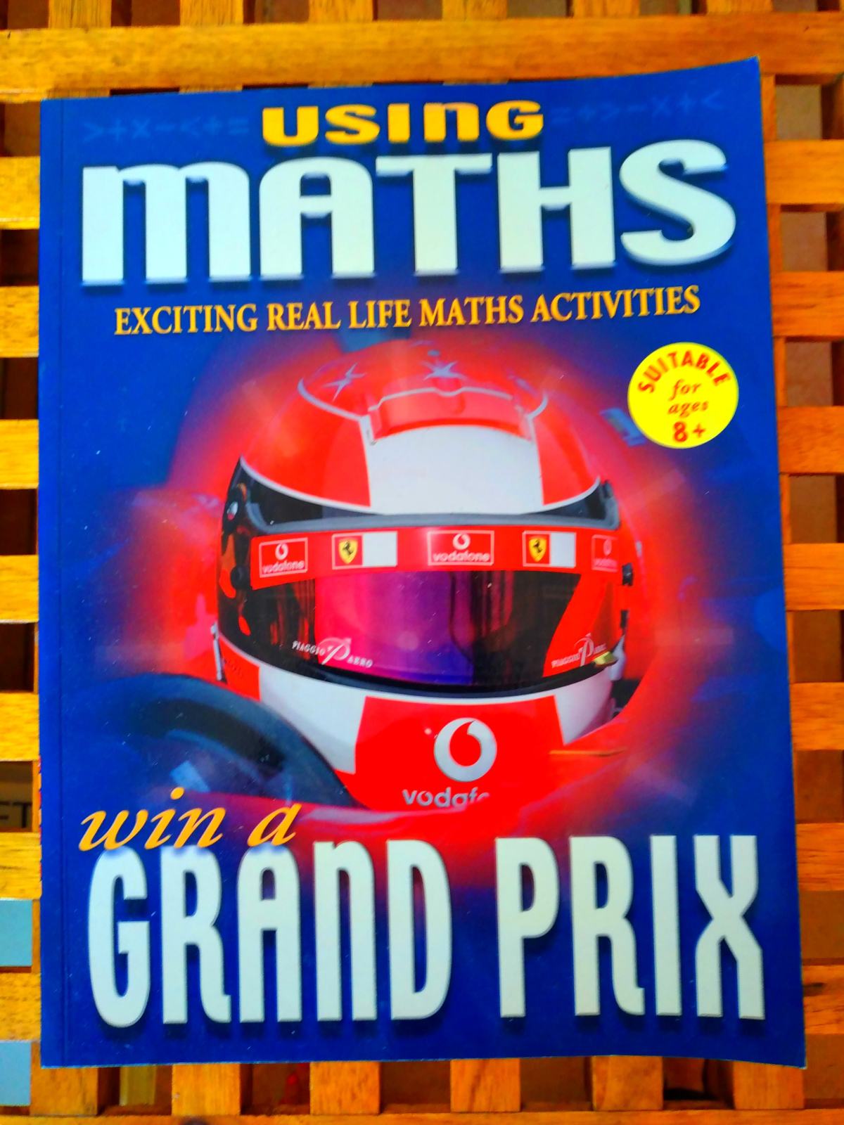 USING MATHS WIN A GRAND PRIX EXCITING REAL LIFE MATHS ACTIVITIES