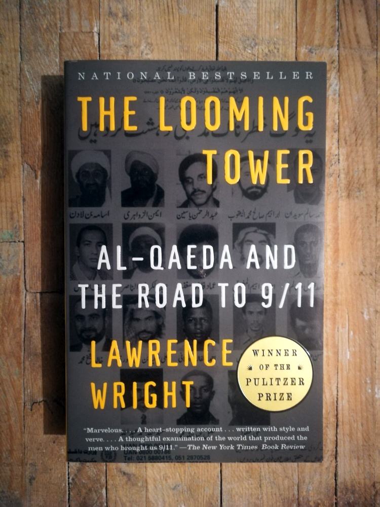 Wright, Lawrence - The looming tower : Al-Qaeda and the road to 9/11