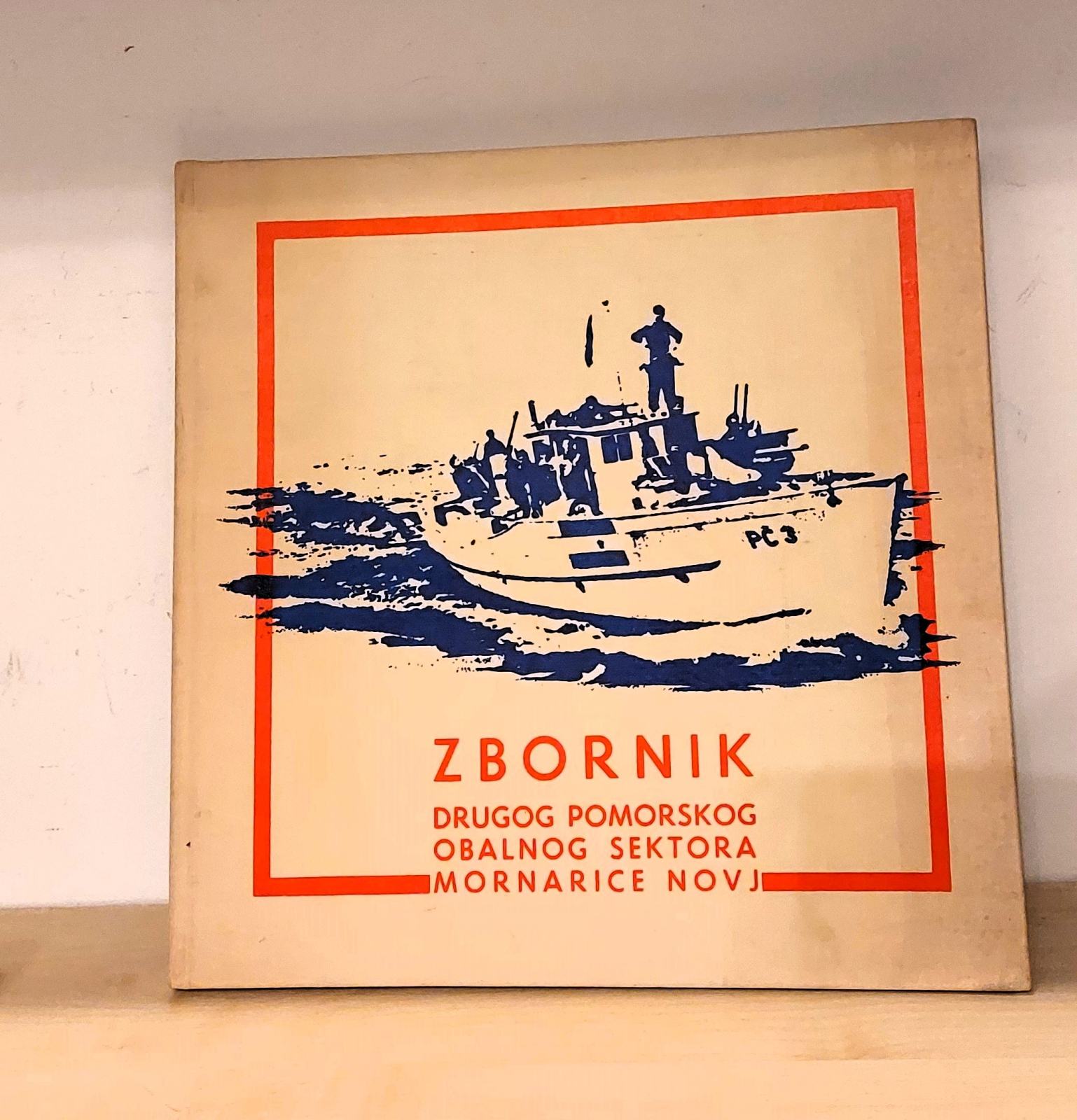 ZBORNIK DRUGOG POMORSKOG OBALNOG SEKTORA MORNARICE NOVJ