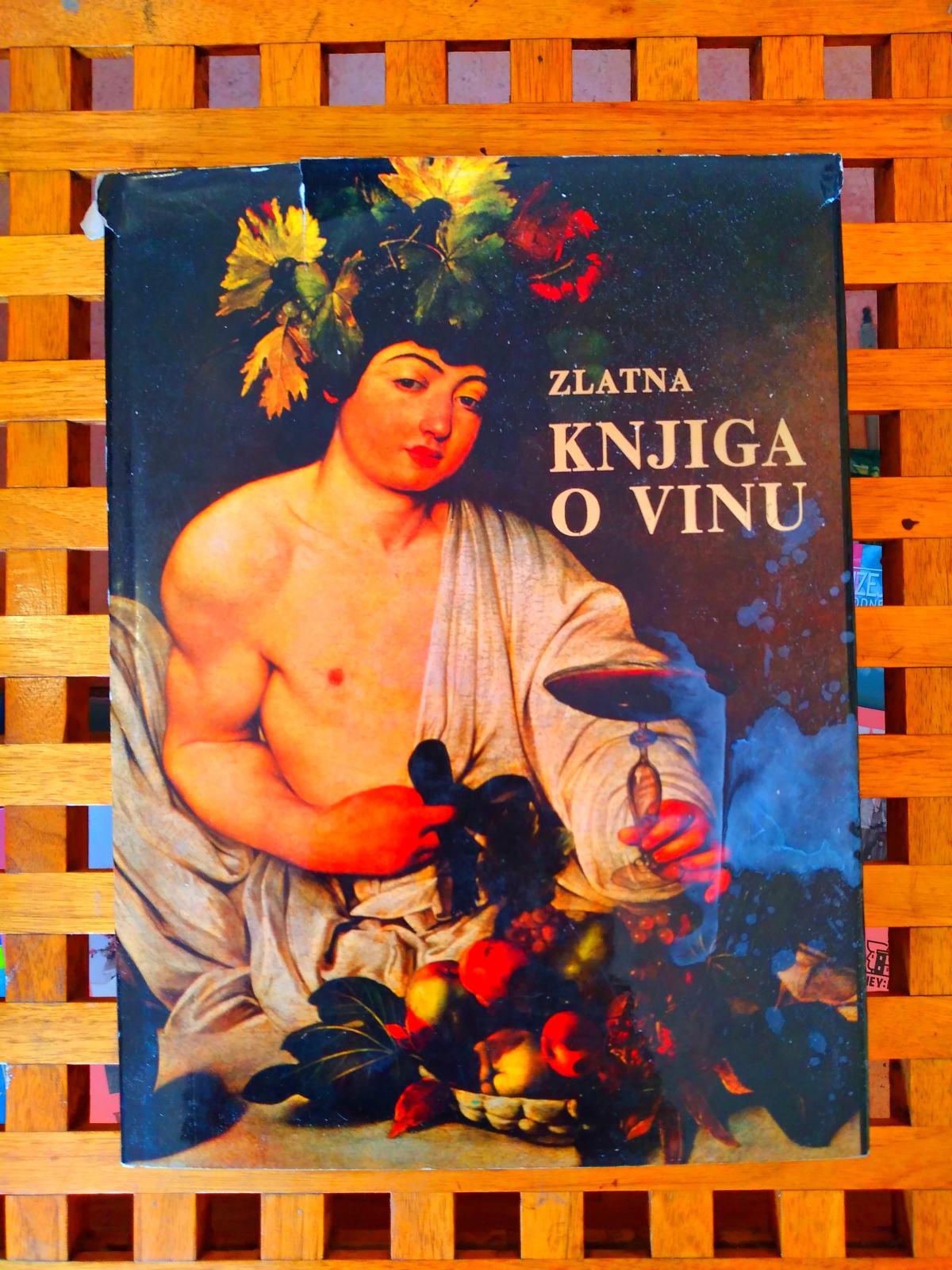 Zlatna knjiga o vinu Zlatna knjiga o vinu RIJEKA 1976