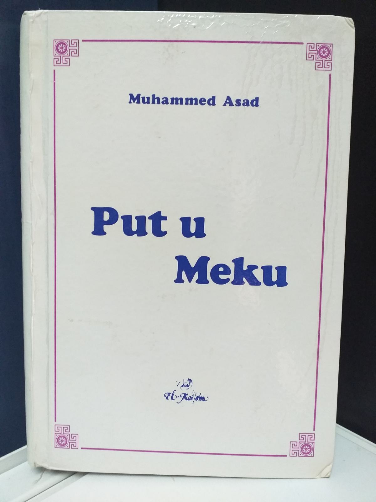 PUT U MEKU - Muhammed Asad