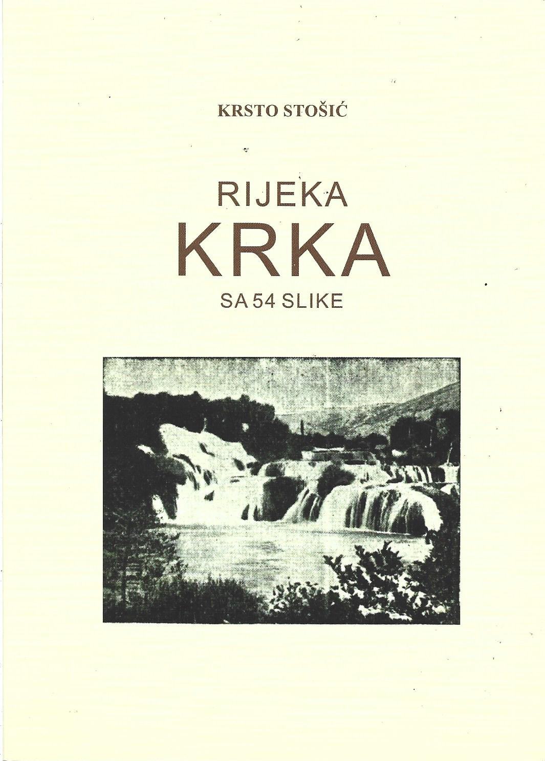 RIJEKA KRKA SA 54 SLIKE - Krsto Stošić