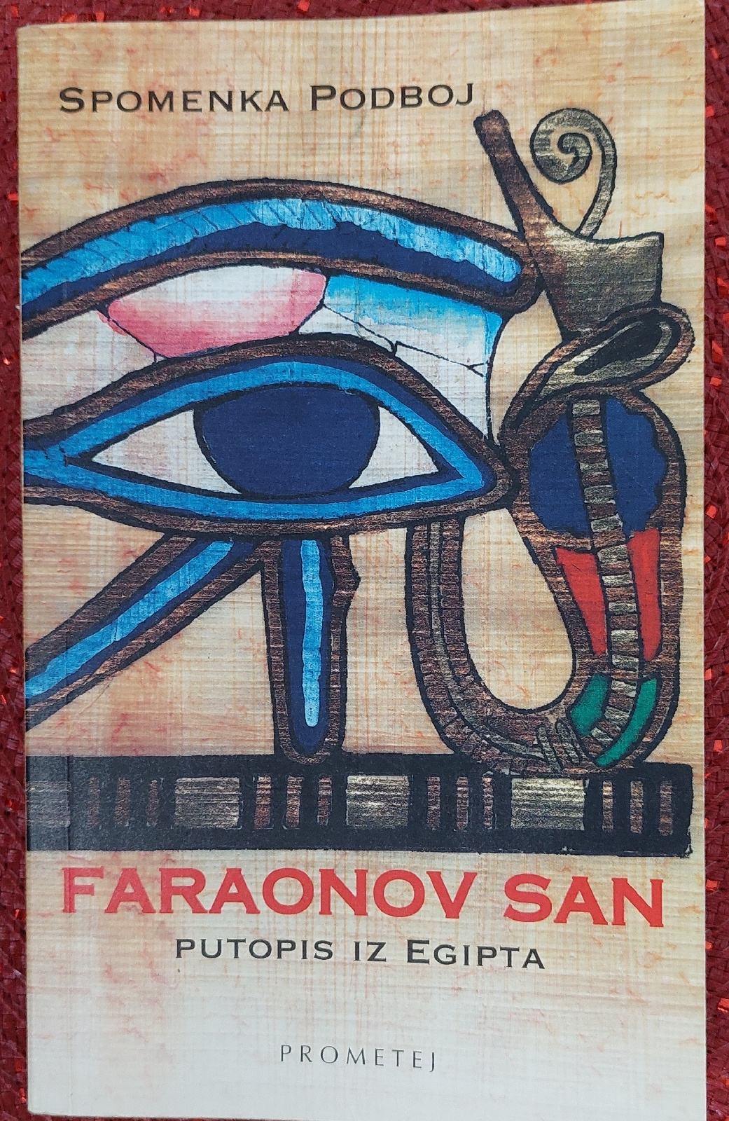 Spomenka Podboj / Faraonov san