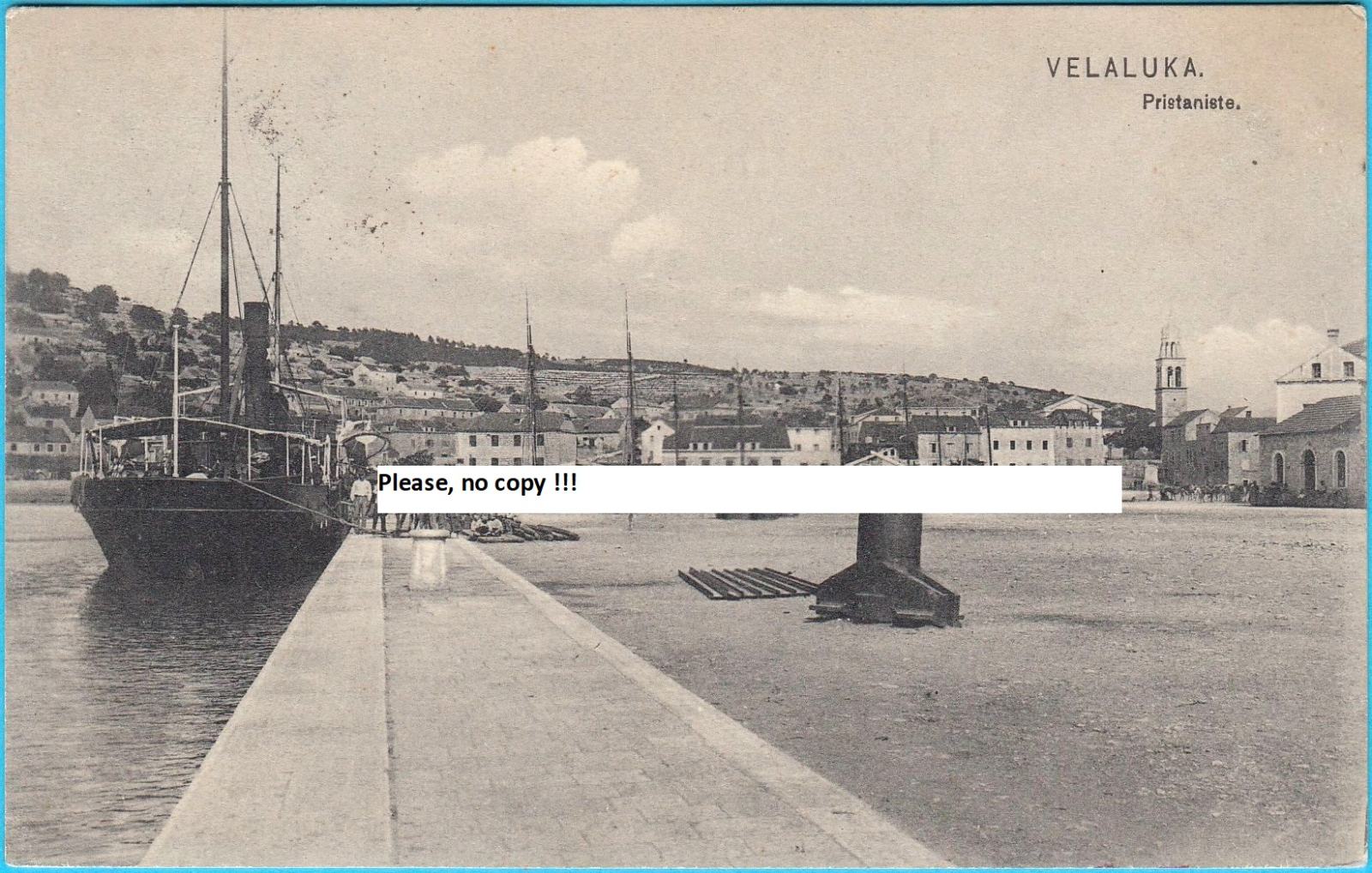 VELA LUKA (Korčula) Parobrod u luci (1911) * Nasljednici S.R. Vučetić