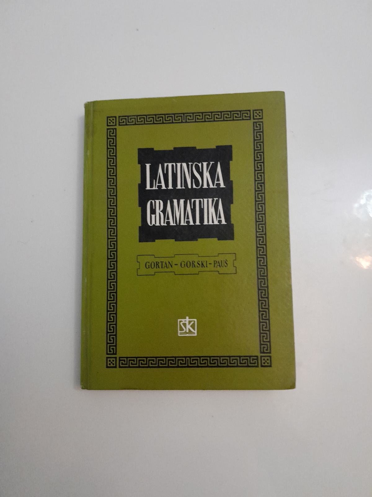 GORTAN - GORSKI - PAUŠ : LATINSKA GRAMATIKA