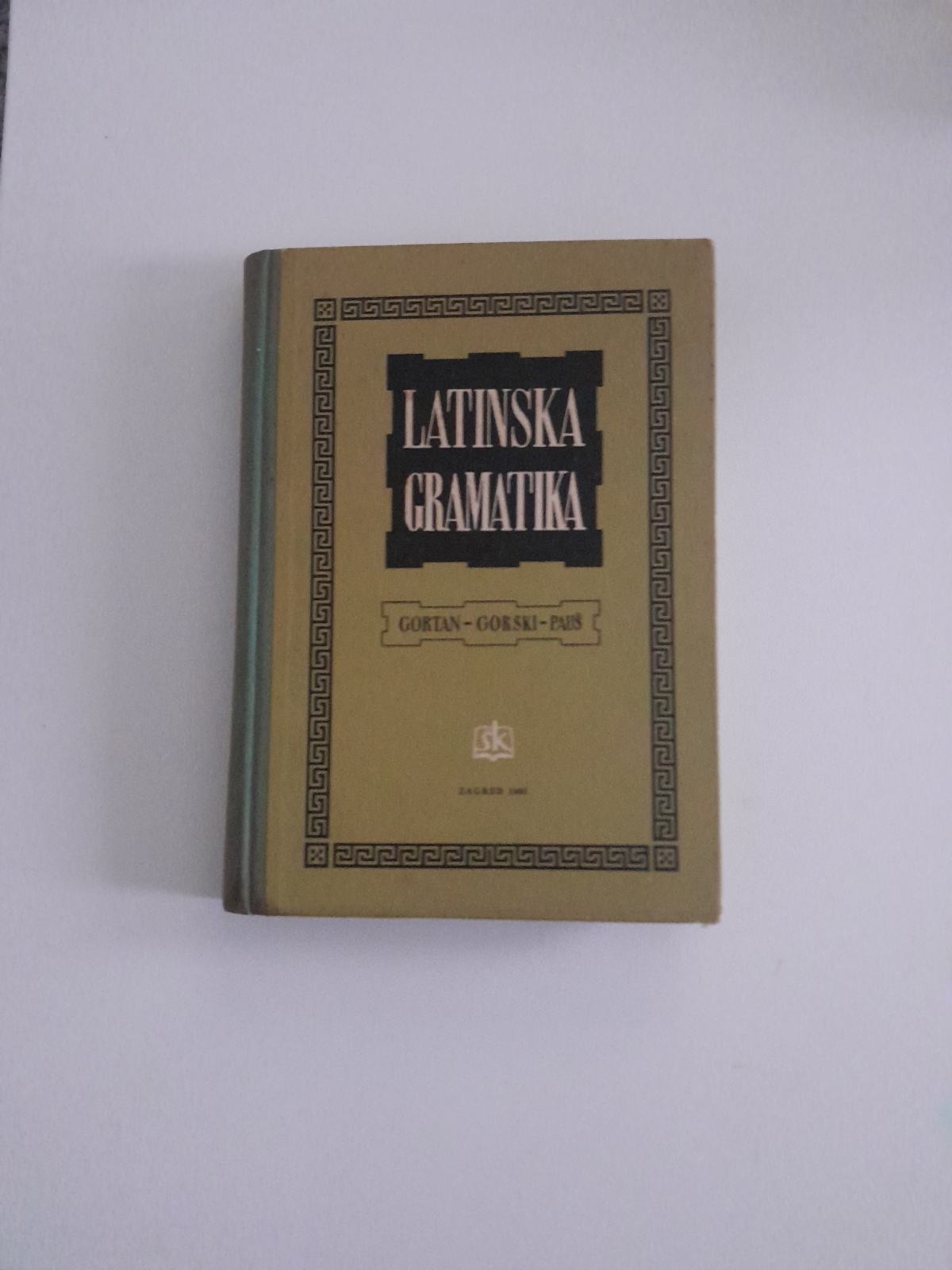 GORTAN - GORSKI - PAUŠ : LATINSKA GRAMATIKA