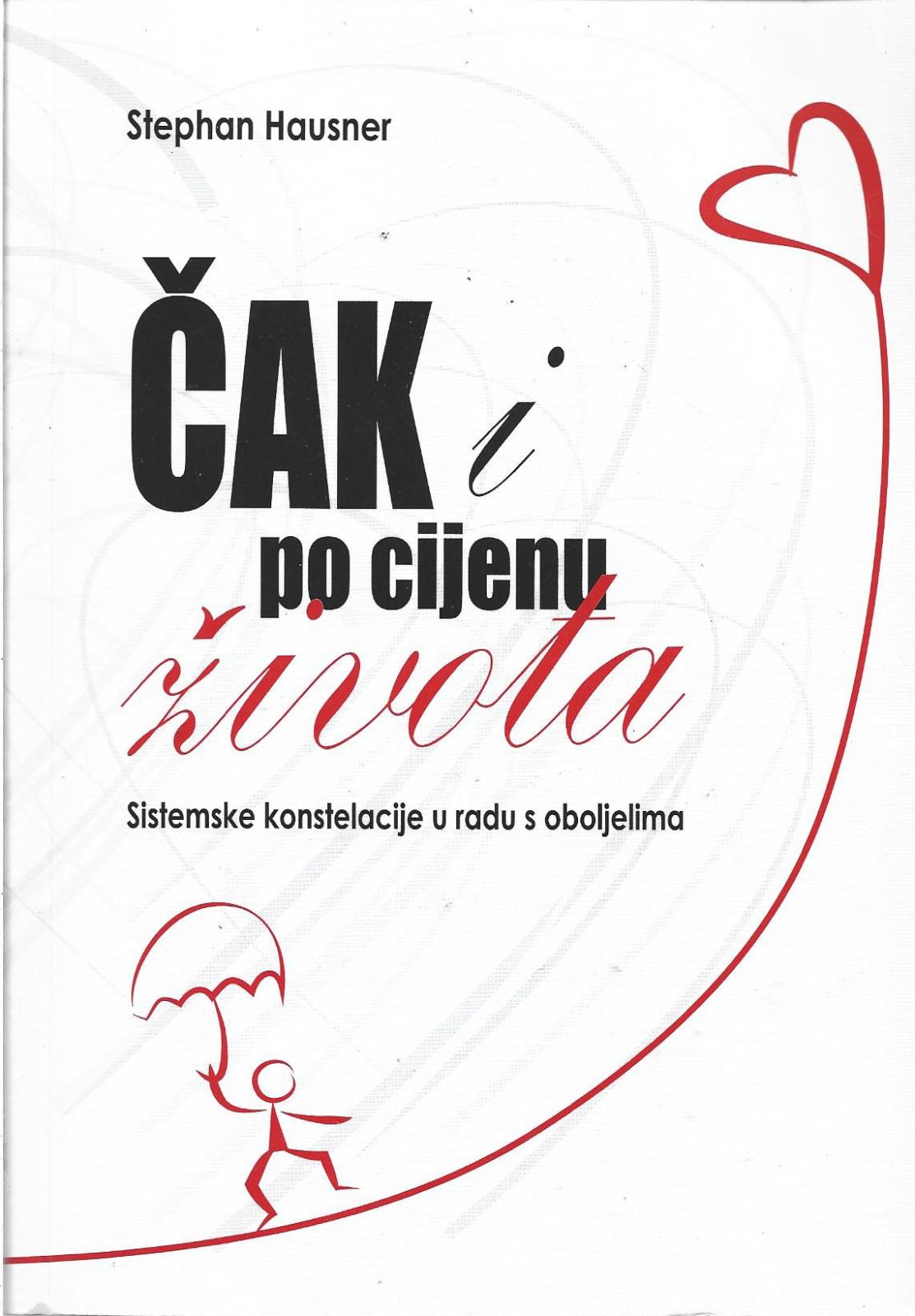 ČAK I PO CIJENU ŽIVOTA - Stephan Hausner