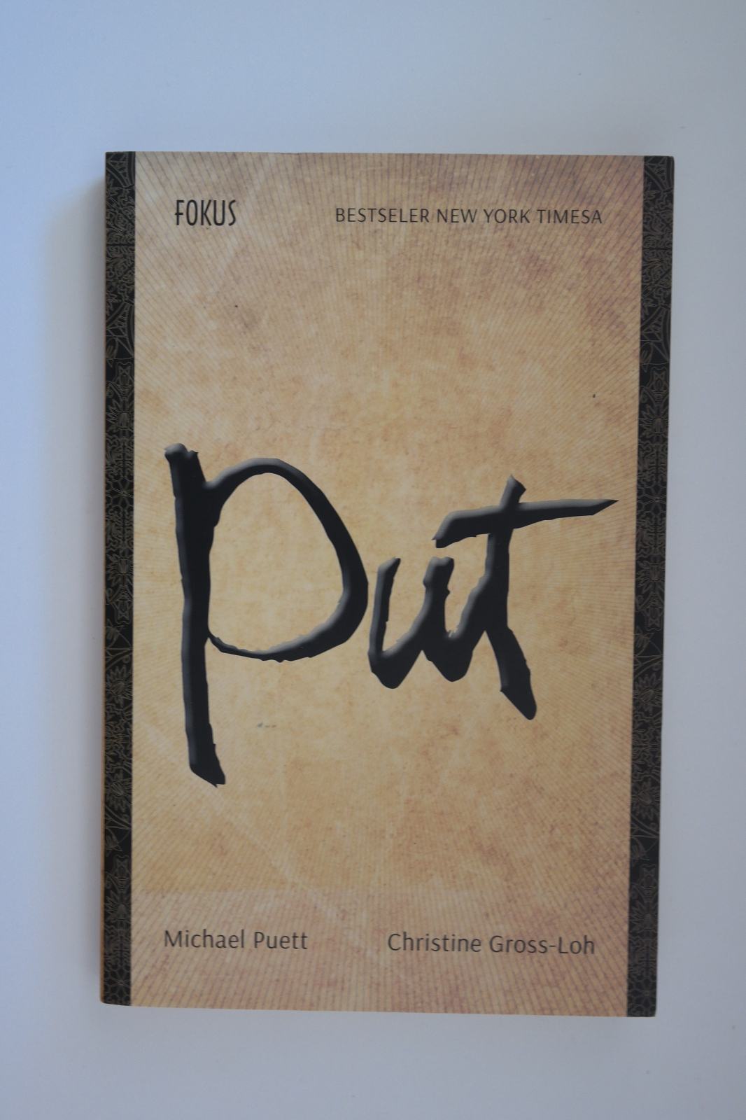 Christine Gross-Loh i Michael Puett - Put