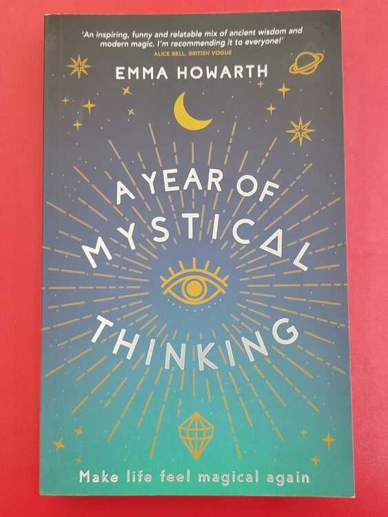 Emma Howarth - A Year of Mystical Thinking