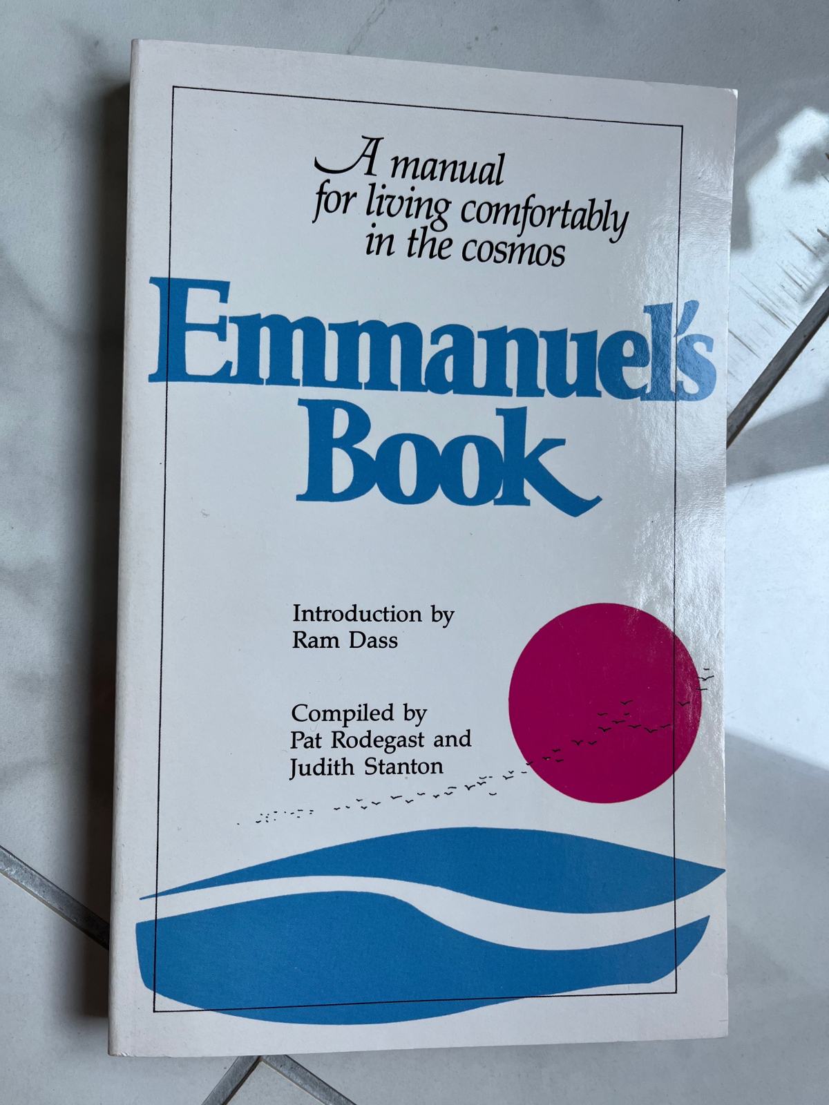 EMMANUELS BOOK: A Manual for Living Comfortably