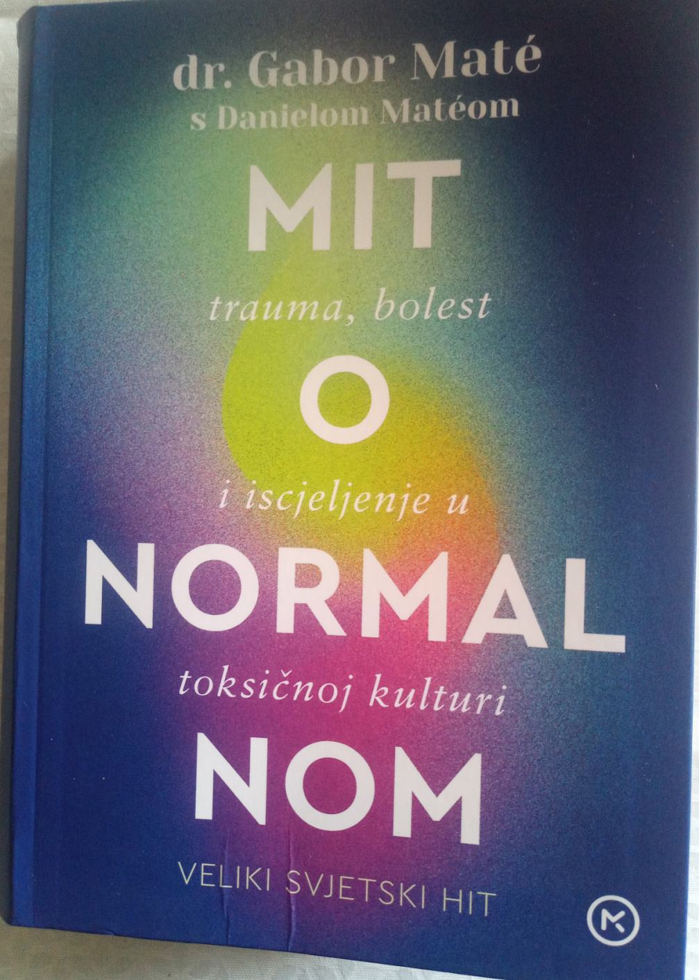 Gabor Mate - Mit o normalnom (novo izdanje)