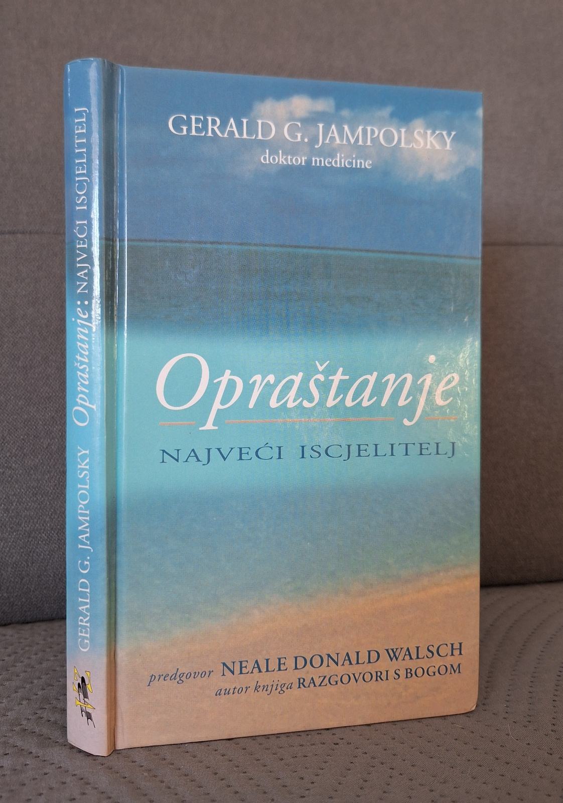 Gerald G. Jampolsky - Opraštanje