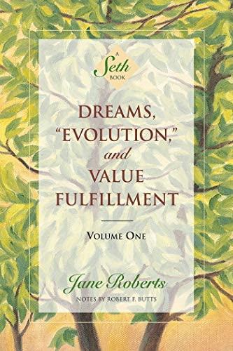 Jane Roberts: Dreams, Evolution, and Value Fulfillment
