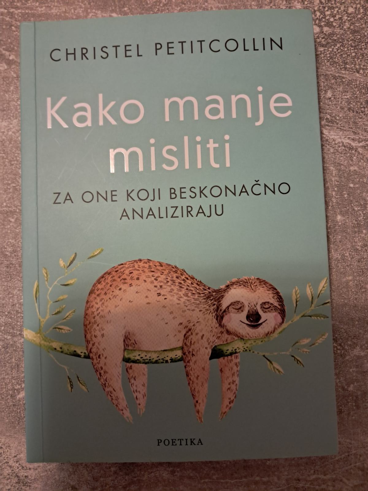 Kako manje misliti Christel Petitcollin