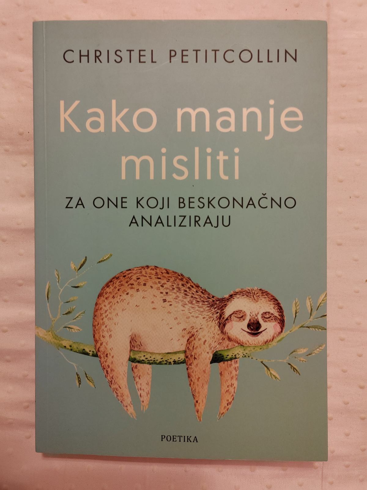 Kako manje misliti