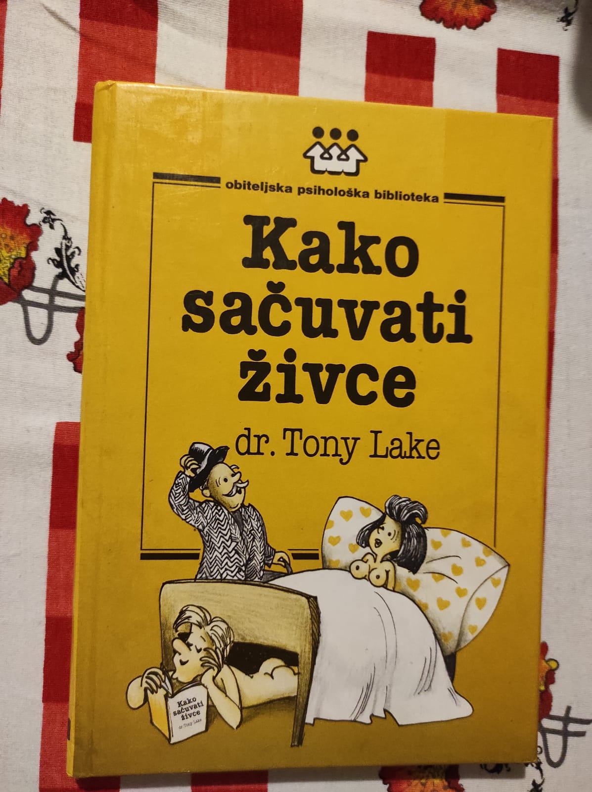 KAKO SAČUVATI ŽIVCE Tony Lake