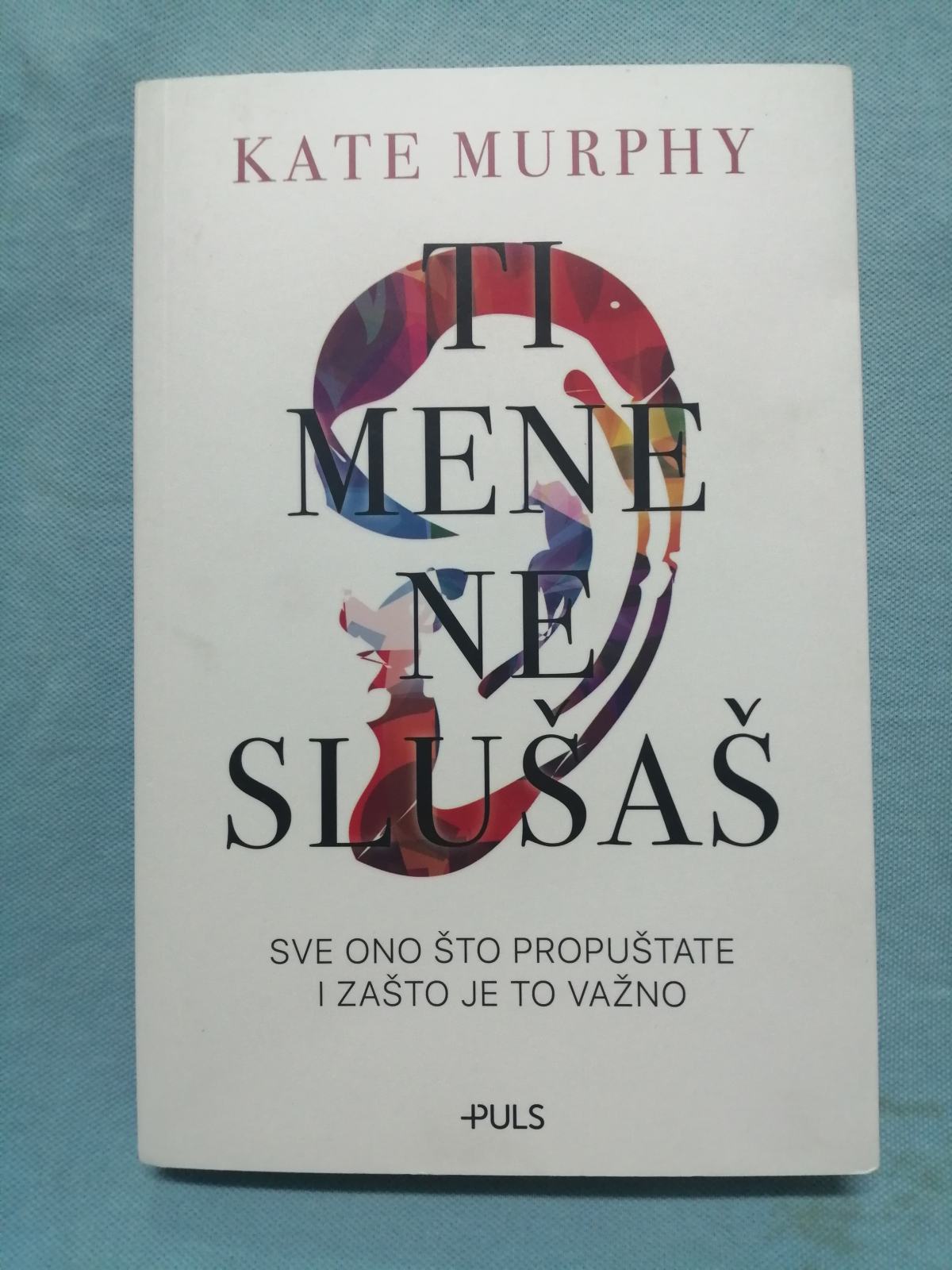 Kate Murphy – Ti mene ne slušaš (B66)