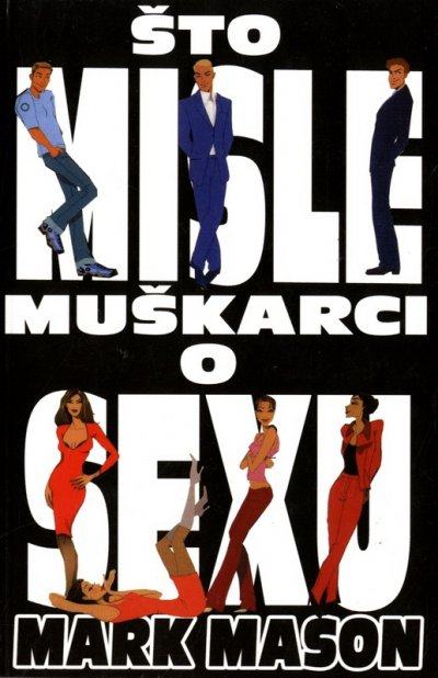 Mark Mason: Što misle muškarci o sexu