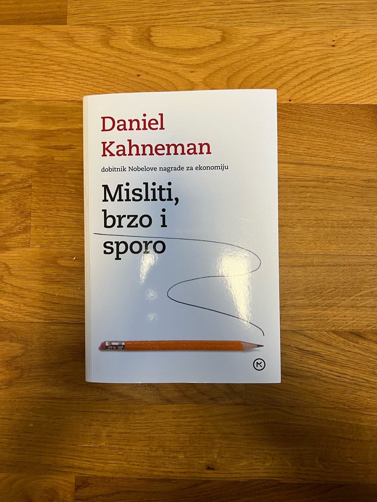 Misliti Brzo i Sporo, Daniel Kahneman
