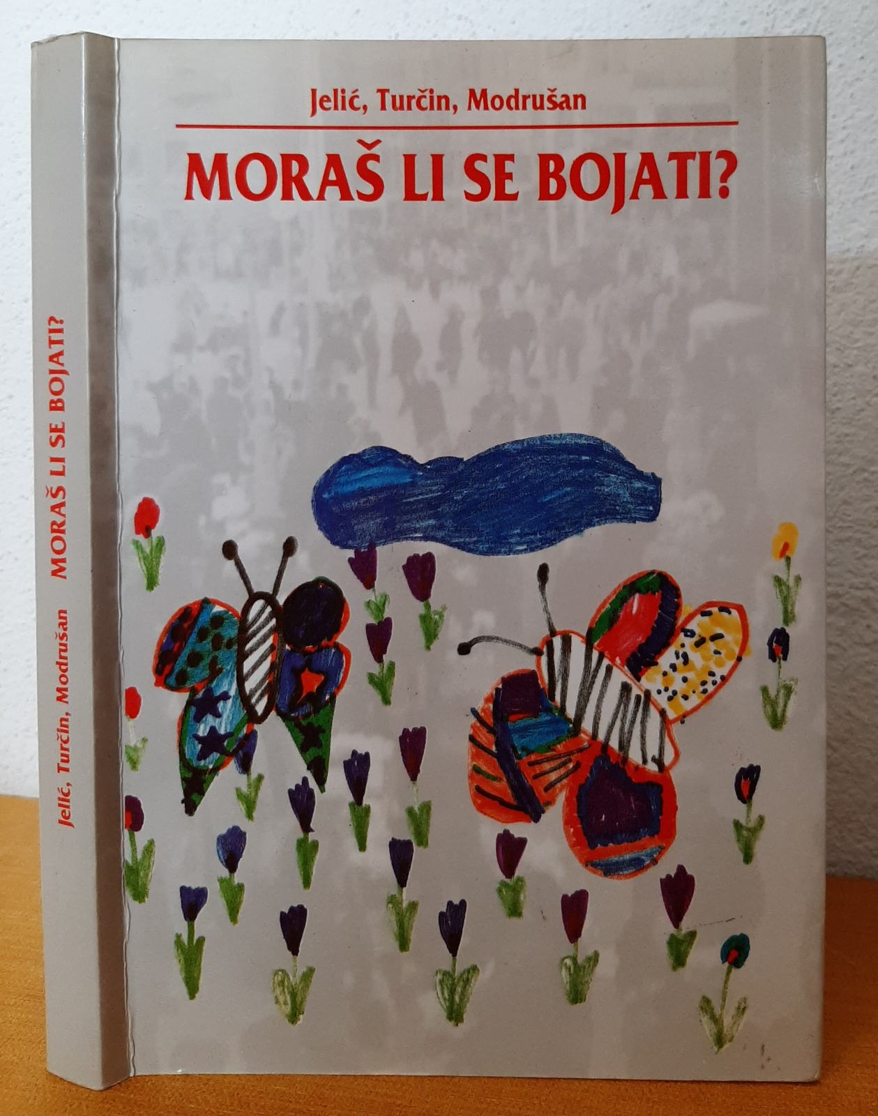 Moraš li se bojati - Jelić, Turčin, Modrušan