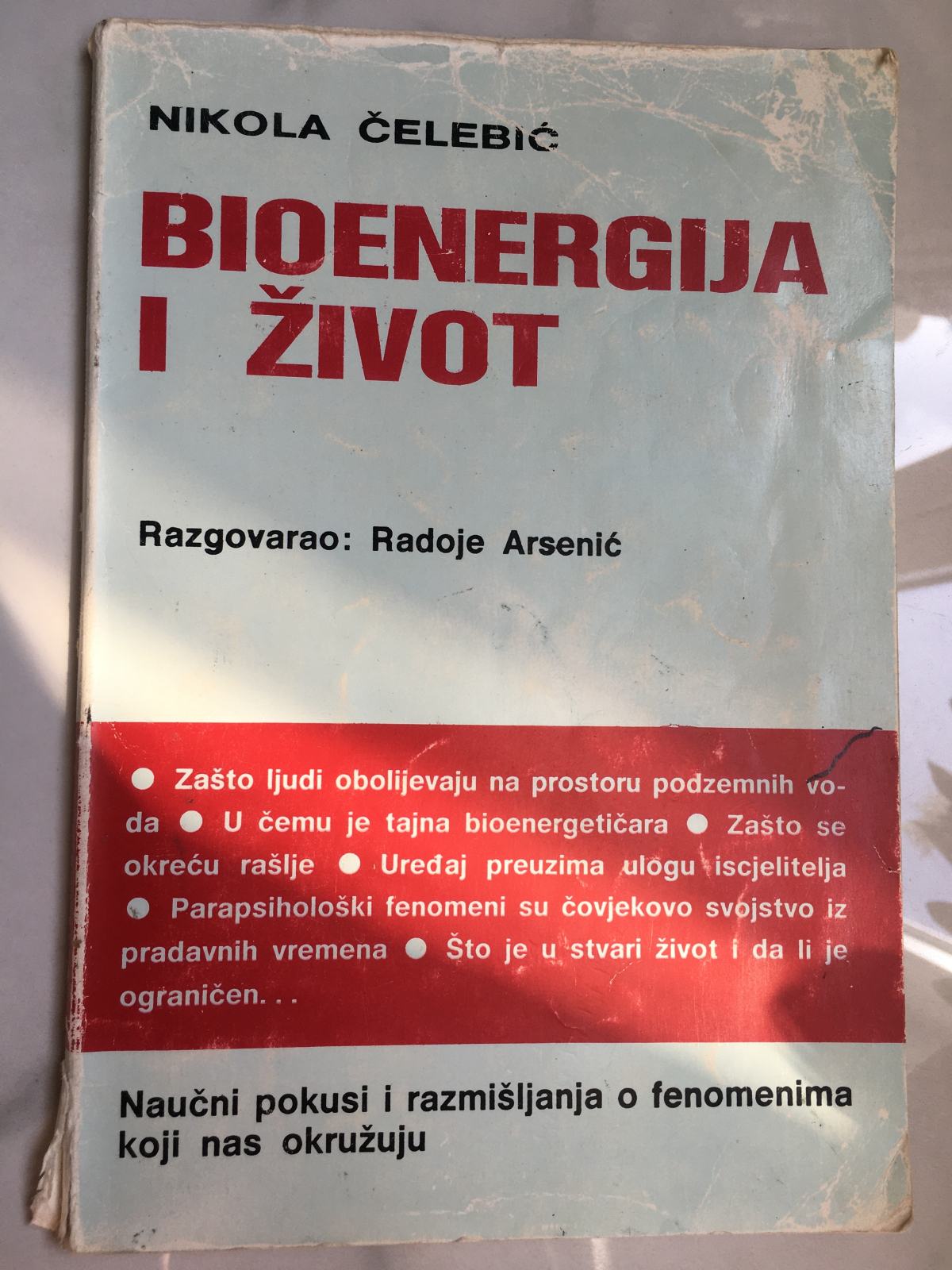 Nikola Čelebić, BIOENERGIJA I ŽIVOT