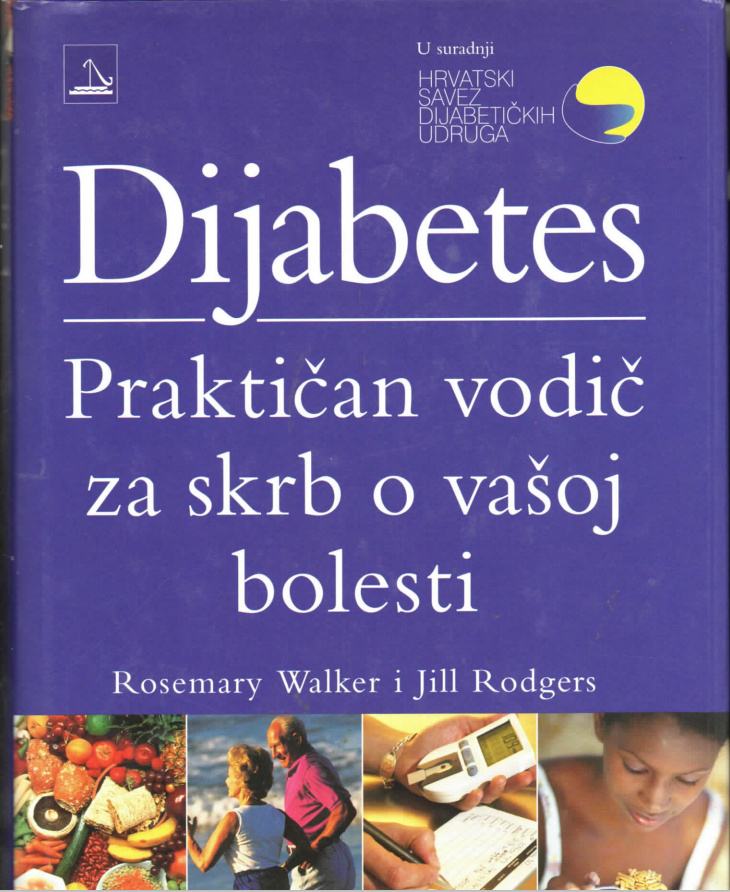 Rosemary Walker Dijabetes : praktičan vodič za skrb o vašoj bolesti